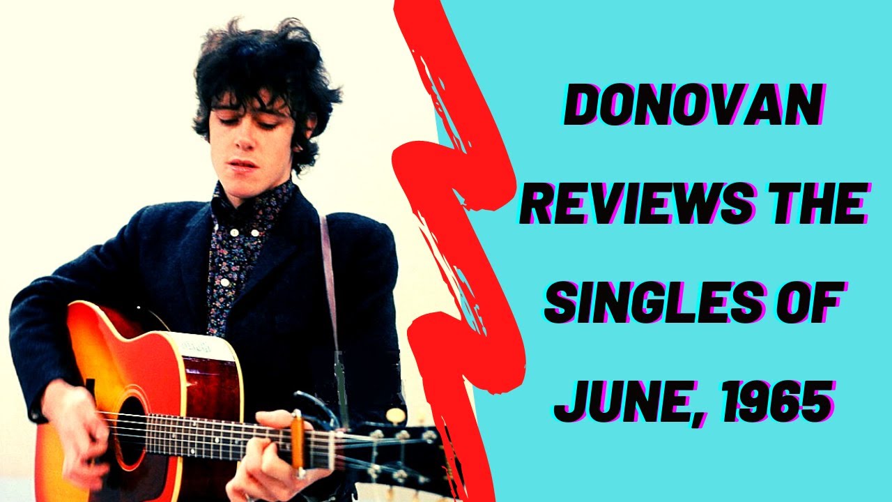 Donovan Reviews the Singles of June, 1965 - YouTube
