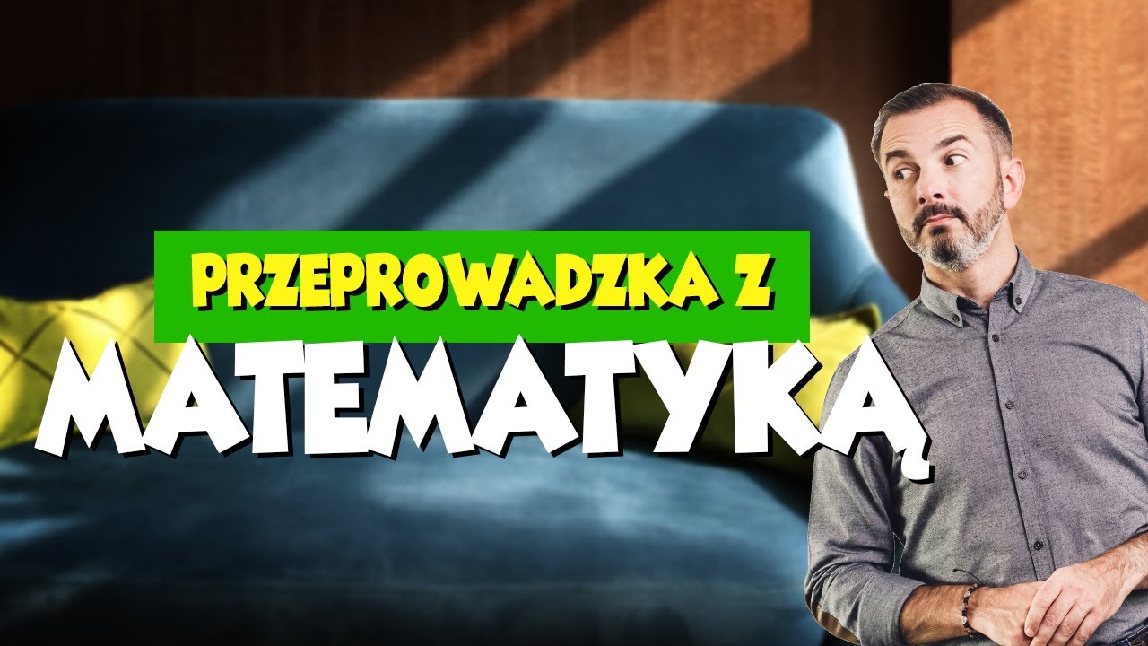 Matematyka podczas przeprowadzki - YouTube Matematyka podczas przeprowadzki - YouTube