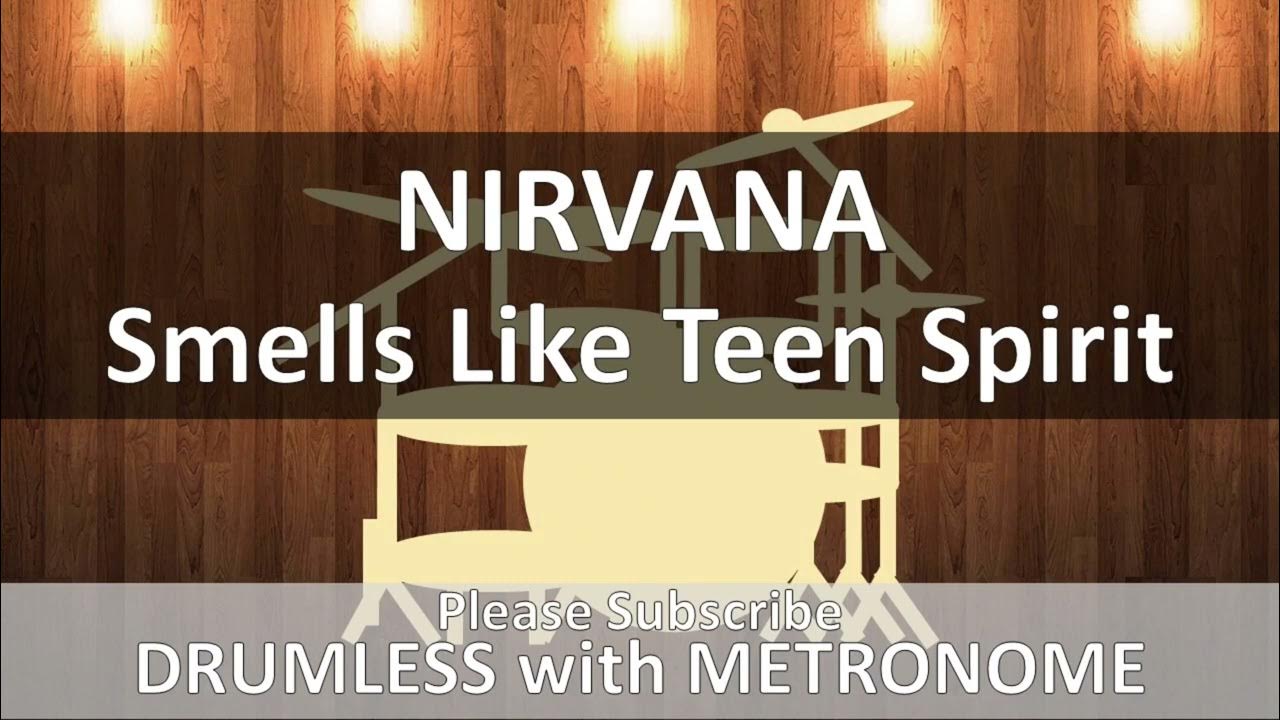 Nirvana - Smell Like Teen Spirit (Drumless with Metronome) - YouTube