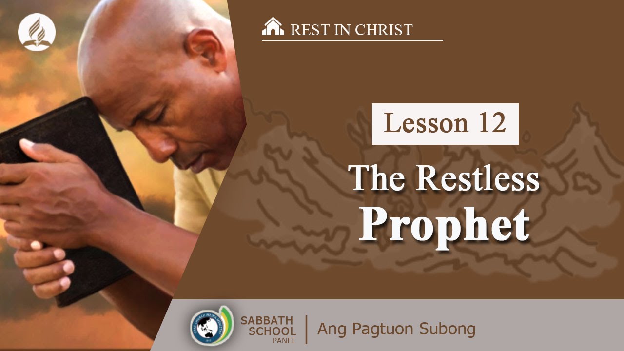 The Restless Prophet - Sabbath School Lesson 12, 3rd Qtr 2021 - YouTube