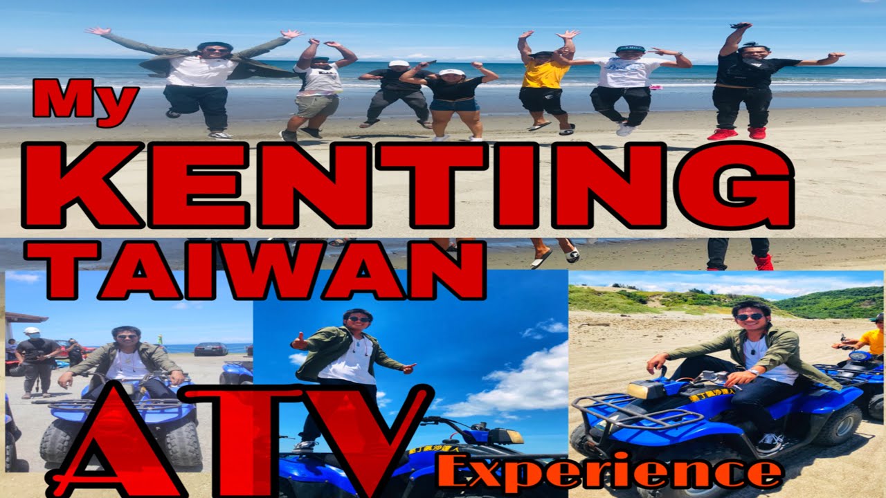 KENTING TAIWAN ATV experience - YouTube