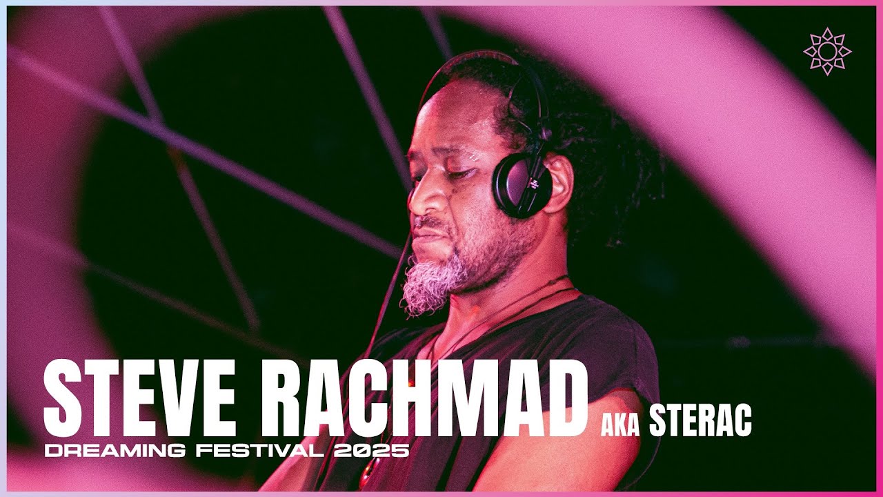 STEVE RACHMAD aka STERAC || DREAMING FESTIVAL 2025 - SIRIUS STAGE - YouTube