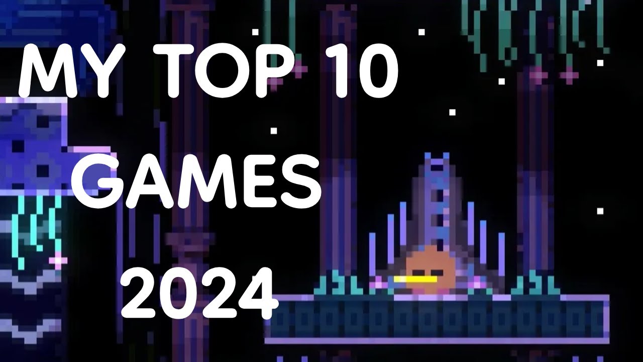 TOP 10 GAMES I BEAT IN 2024 - YouTube