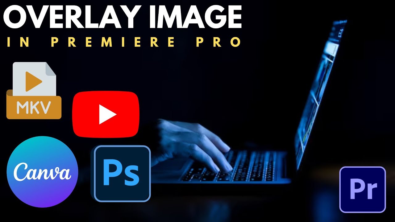 How To Overlay An Image Through Video In Premiere Pro YouTube how-to-overlay-an-image-through-video-in-premiere-pro-youtube