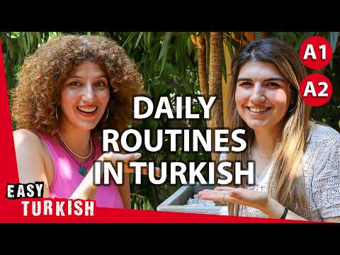 Our Daily Routines in Turkish | Learn Turkish with Beginner Conversations