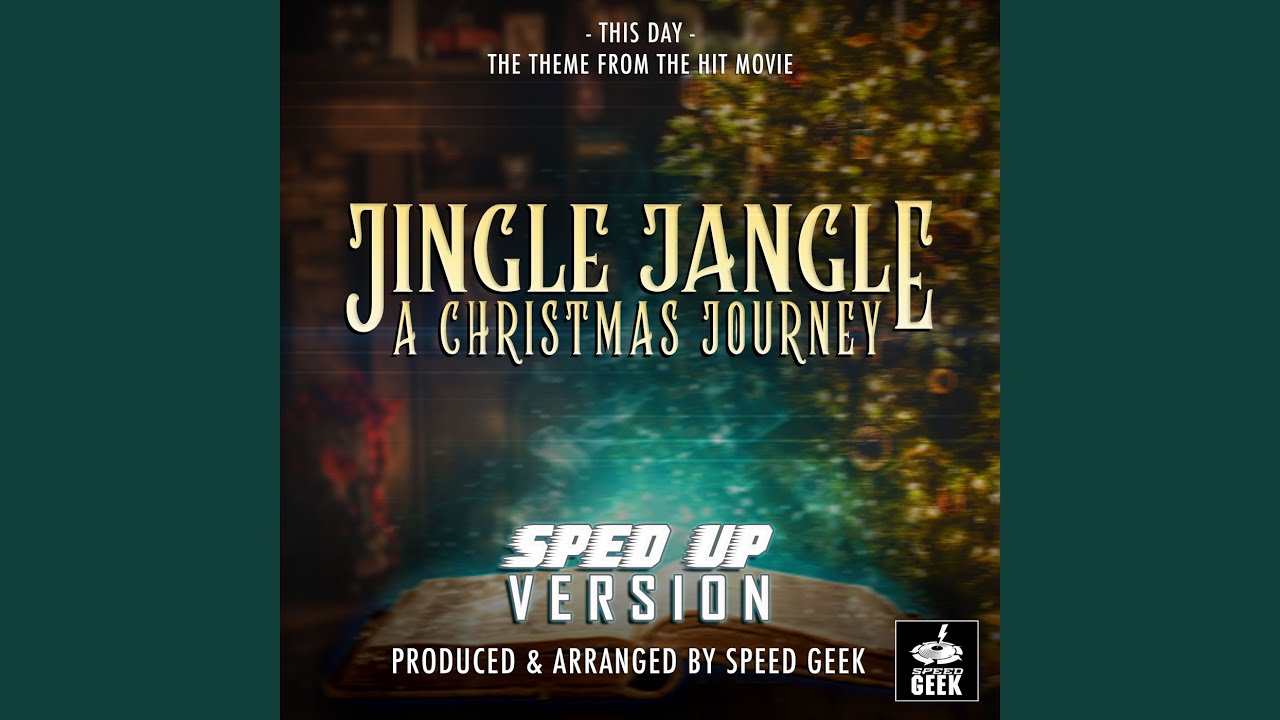 This Day (From "Jingle Jangle A Christmas Journey") (Sped Up) - YouTube