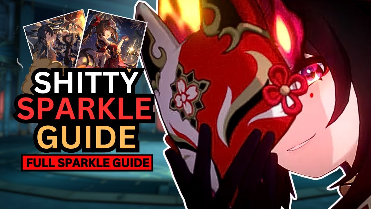COMPLETE SPARKLE GUIDE [Best Relict, Light Cone & Teams] - Honkai: Star ...