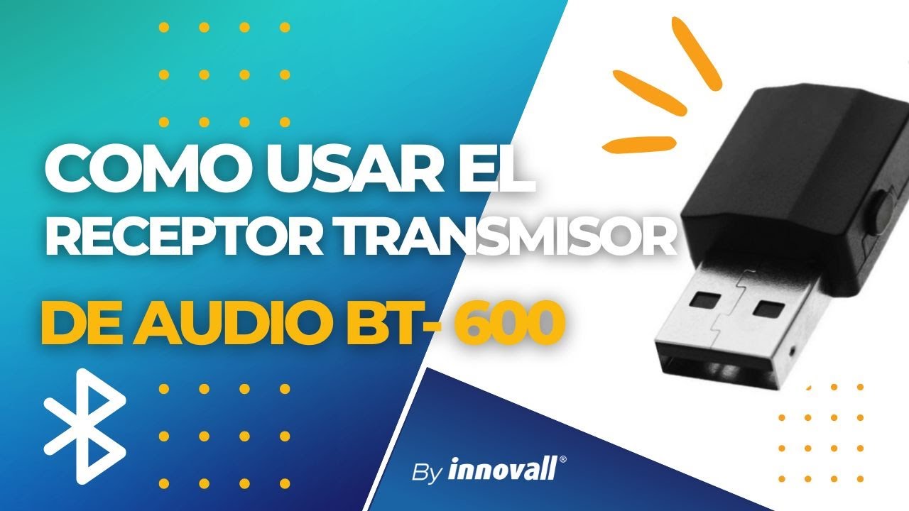 COMO USAR EL RECEPTOR TRANSMISOR - BT-600 - By Innovall - YouTube