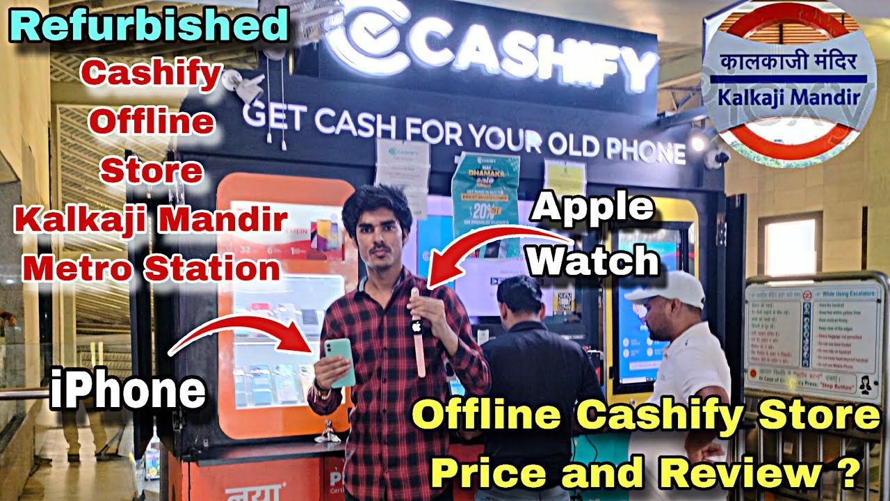 Cashify Apple Watch | Cashify iPhone | Cashify Offline Store Review ...