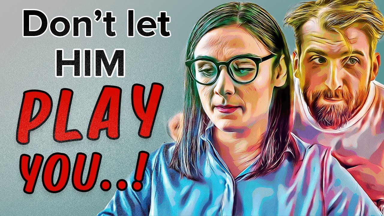 9 Sneaky Tactics Men Use to Easily Manipulate Women. (Challenge Him ...