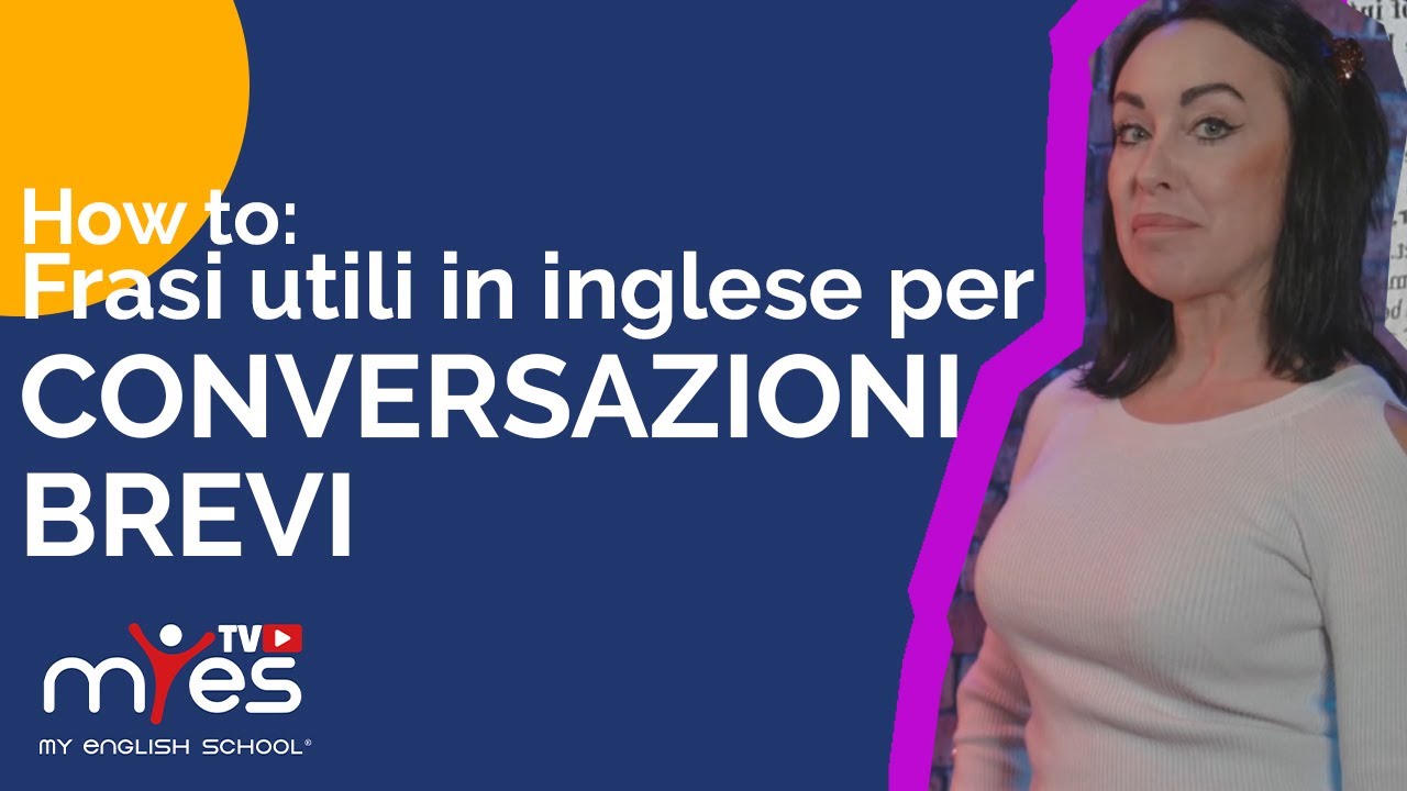 Frasi utili in inglese per conversazioni brevi - MyES TV™ - YouTube