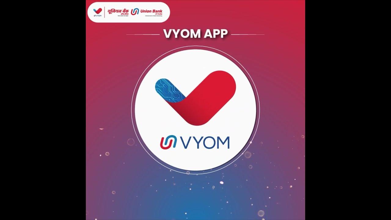 VYOM App | Union Bank of India - YouTube