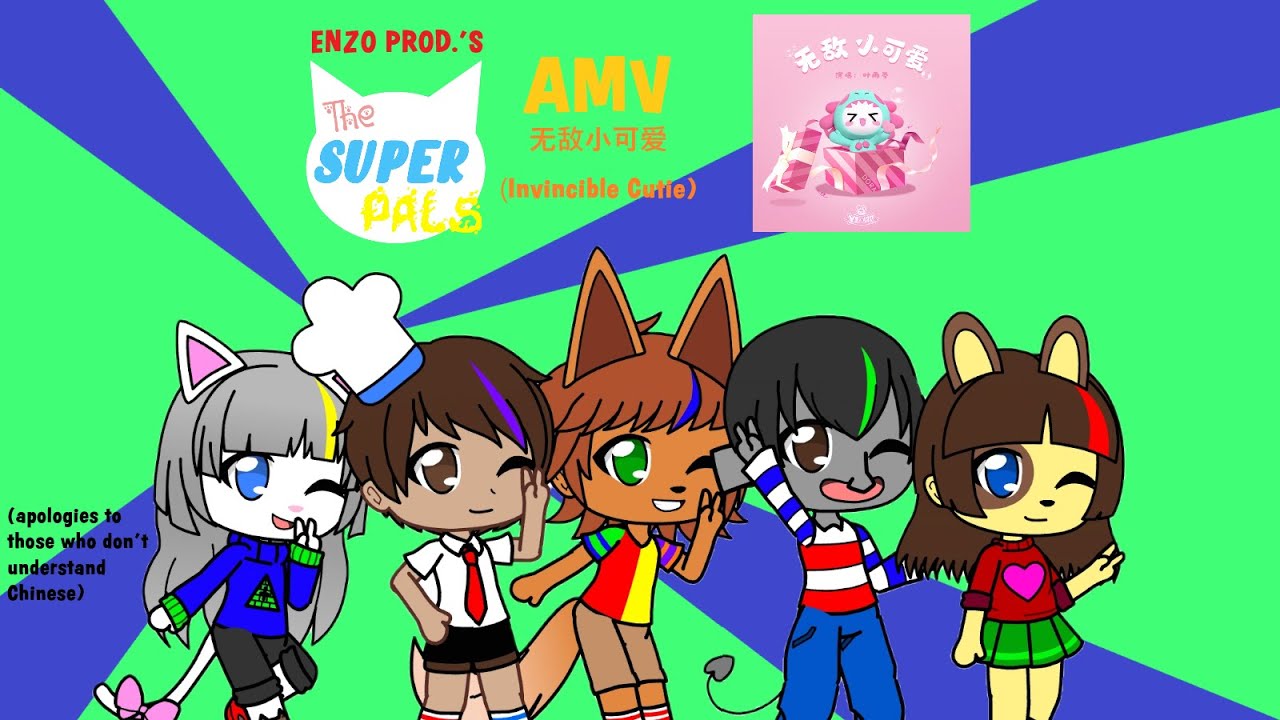 The Super Pals AMV - 无敌小可爱 (Invincible Cutie) (Gacha Club animation ...