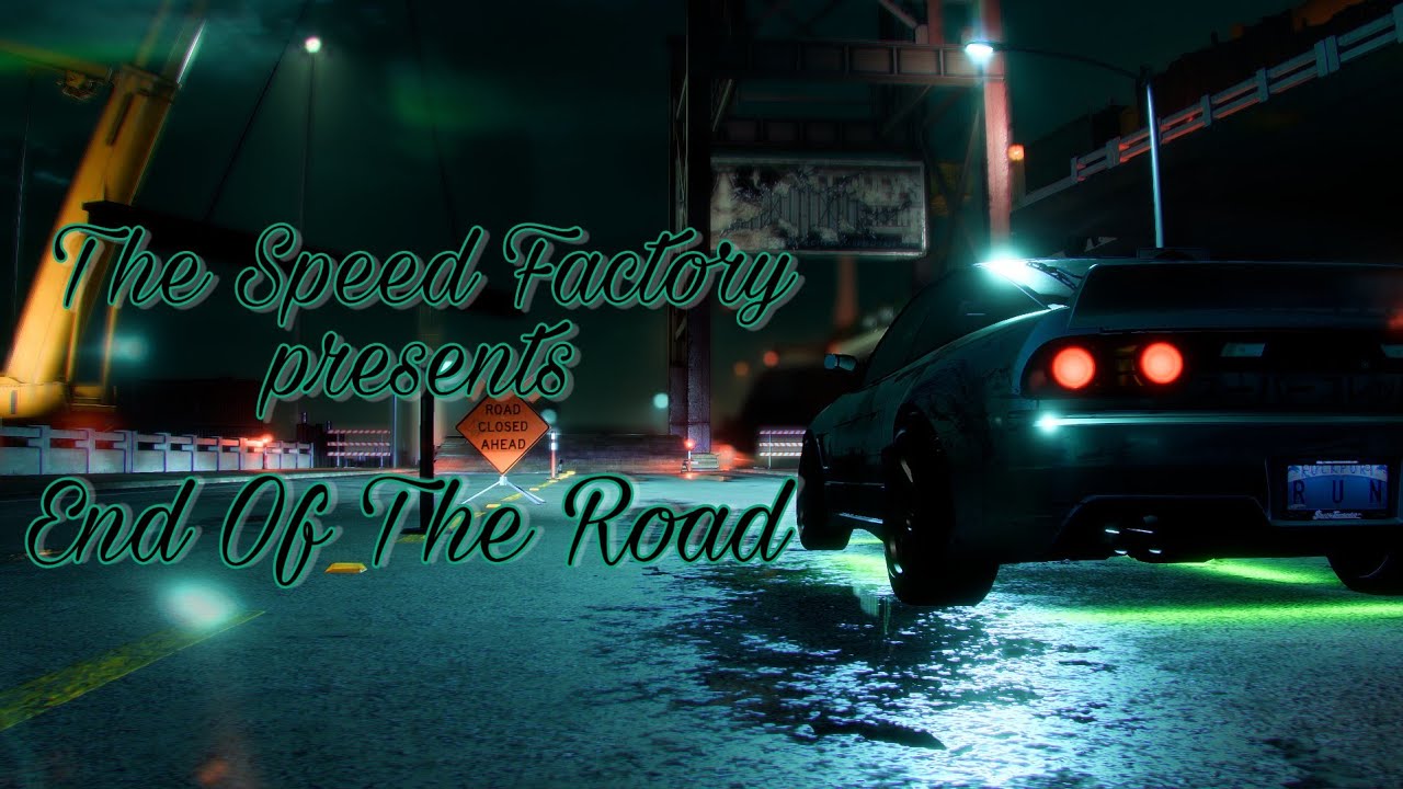 The Speed Factory presents: End Of The Road (NFS Heat cinematic) - YouTube