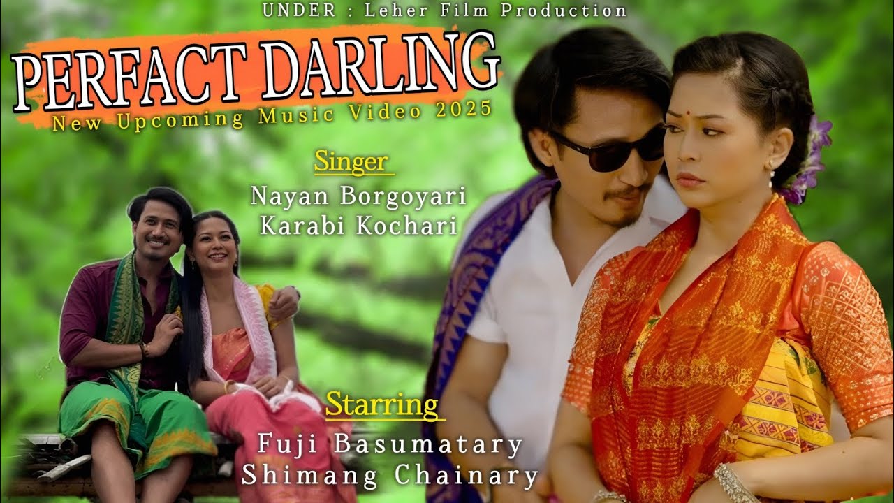 PERFECT DARLING || Fuji Basumatary || Shimang Chainary || New Bwisagu ...