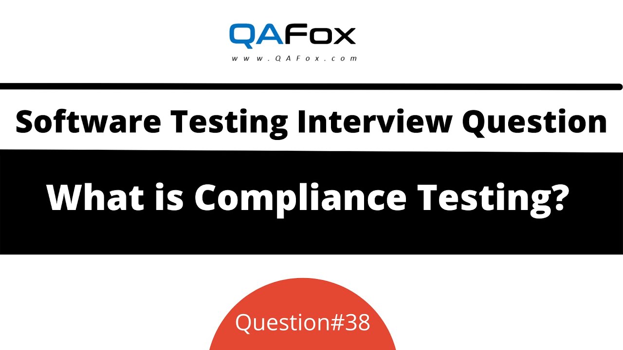 What is Compliance Testing? (Software Testing Interview Question #38 ...