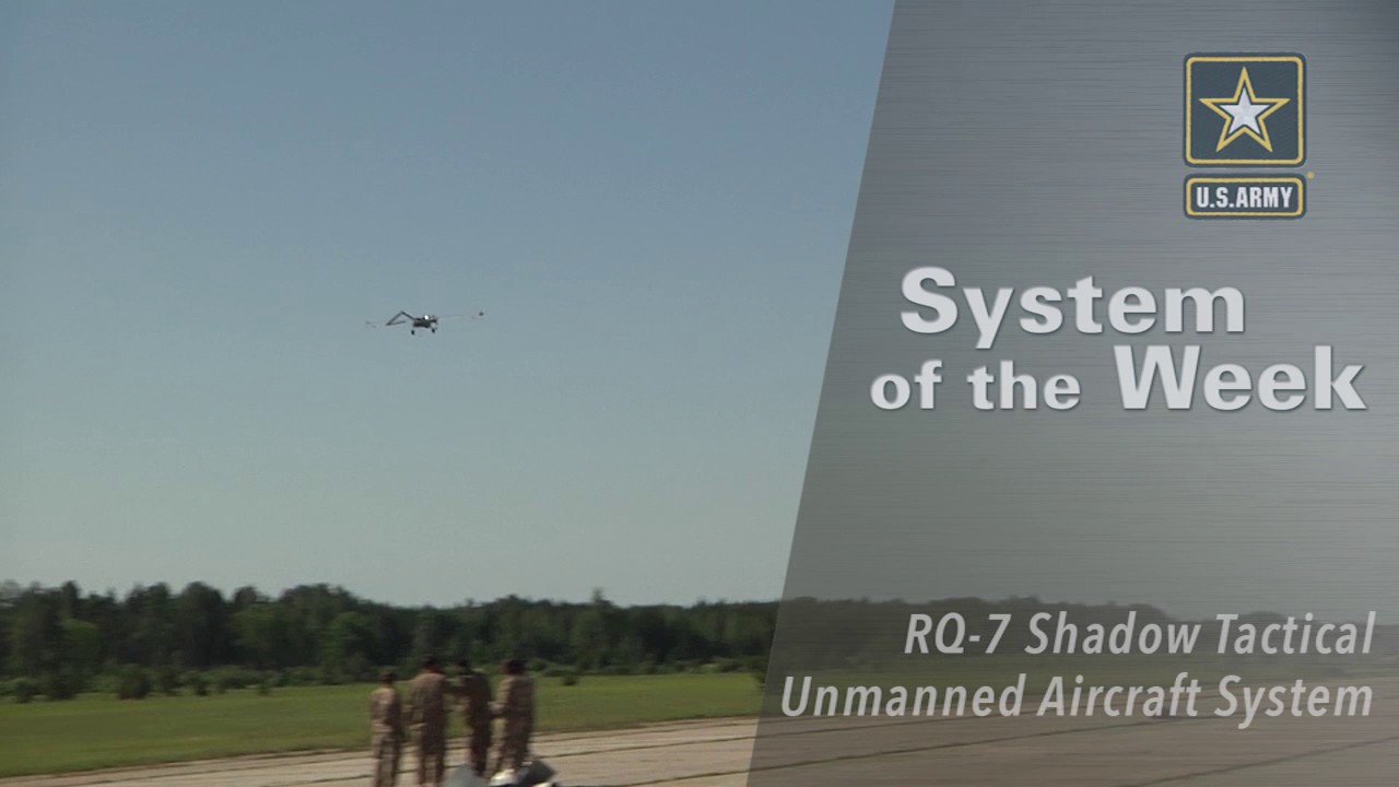 RQ-7 Shadow Tactical Unmanned Aircraft System (TUAS) - YouTube