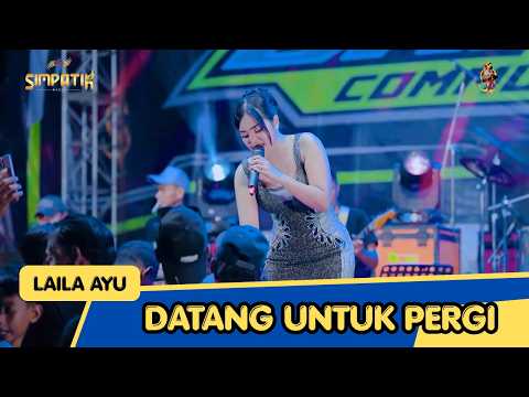 LAILA AYU - DATANG UNTUK PERGI - SIMPATIK MUSIC - PEMUDA GARDAN - BEBEL PEKALONGAN - KLK AUDIO
