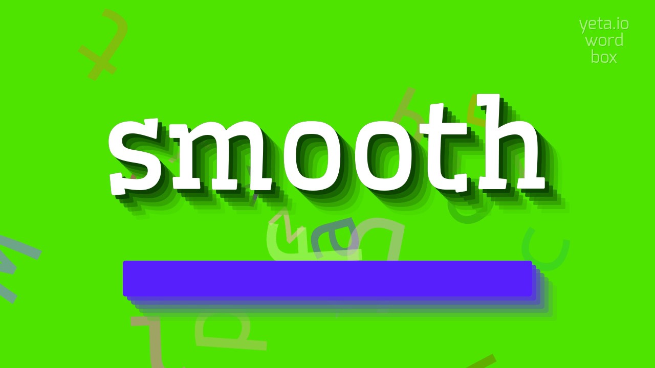 How To Say smooth High Quality Voices YouTube how-to-say-smooth-high-quality-voices-youtube