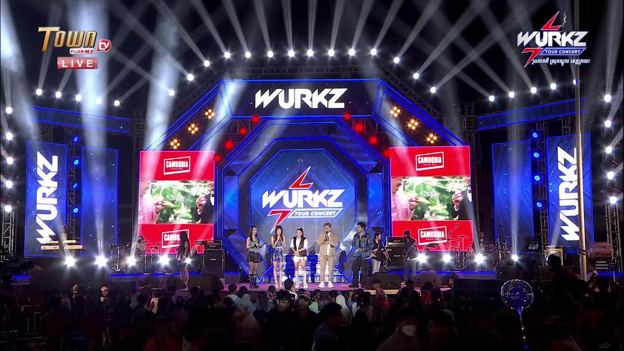 ផ្សាយផ្ទាល់ចេញពីខេត្តក្រចេះ #មហាព្រឹត្តិការណ៍តន្ត្រីដ៏ធំសម្បើមប្រចាំប្រទេស WURKZ TOUR CONCERT ...