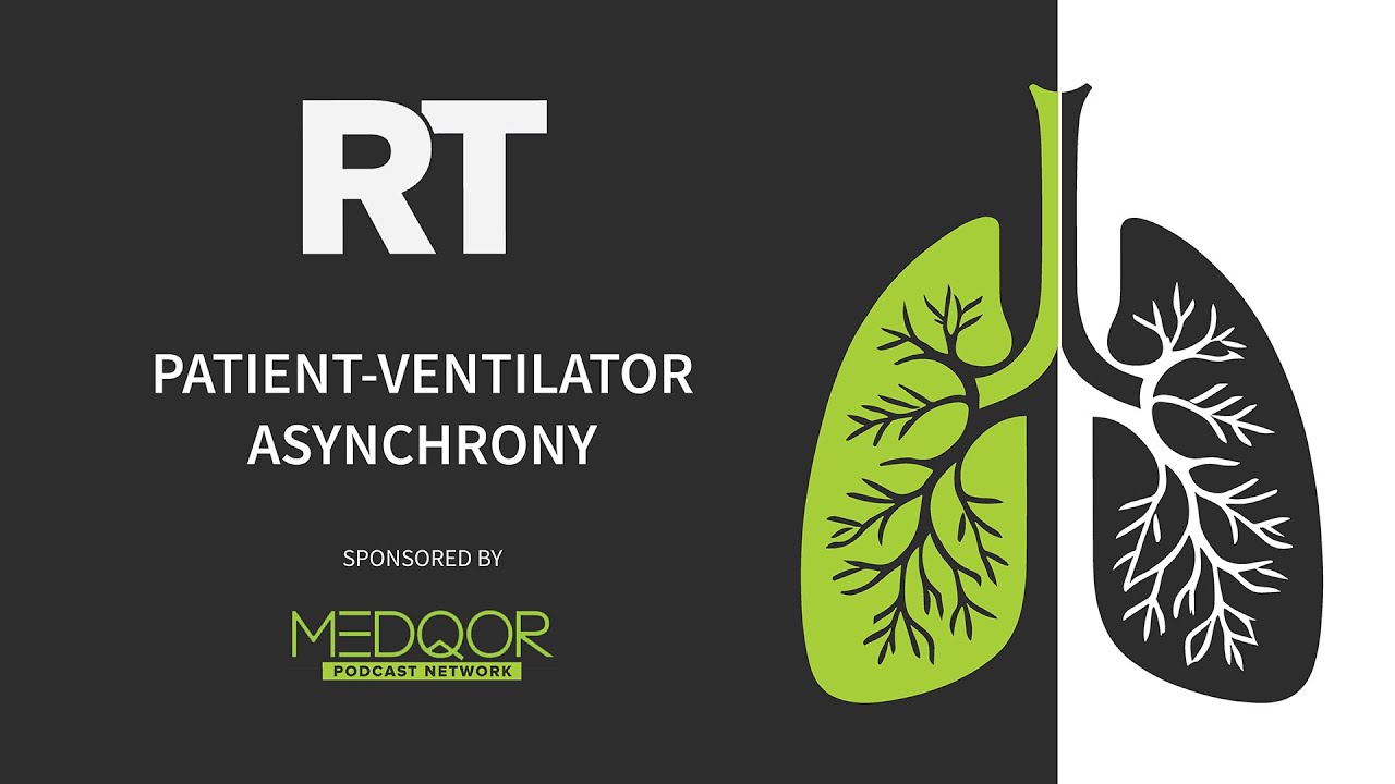 Webinar: Patient-Ventilator Asynchrony - YouTube