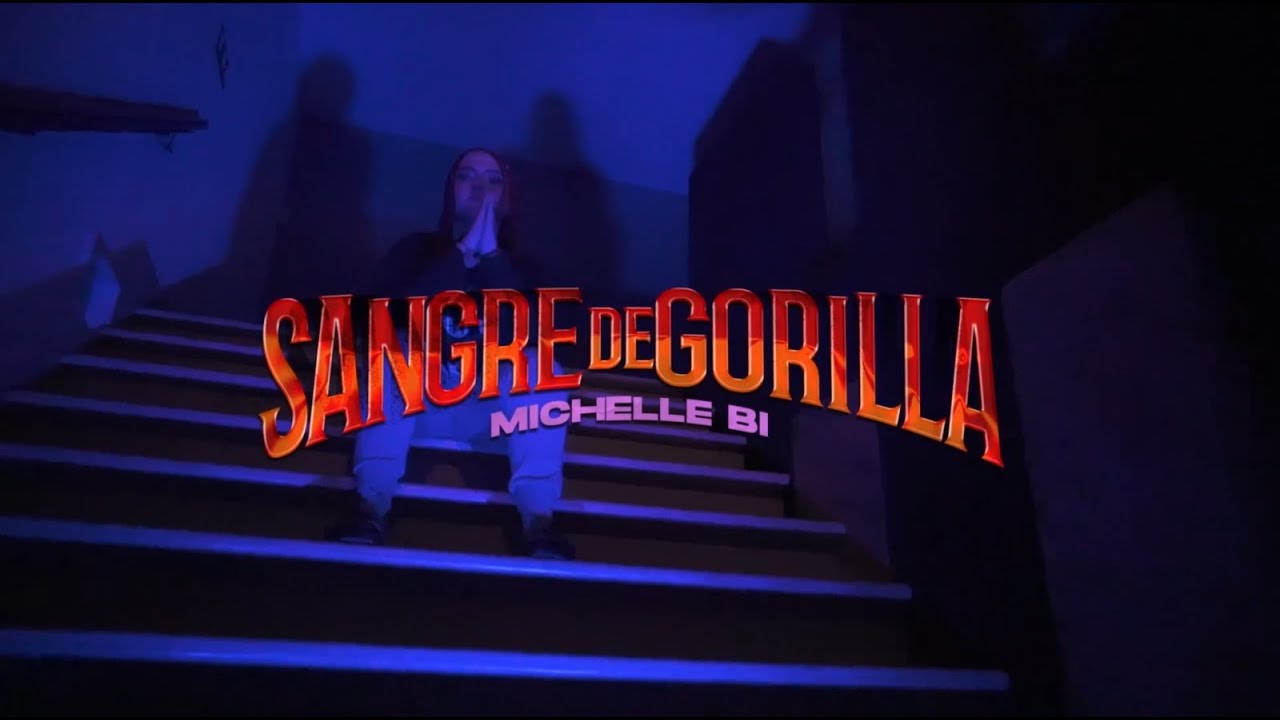 Michelle BI - Sangre de Gorilla (Video Oficial) - YouTube