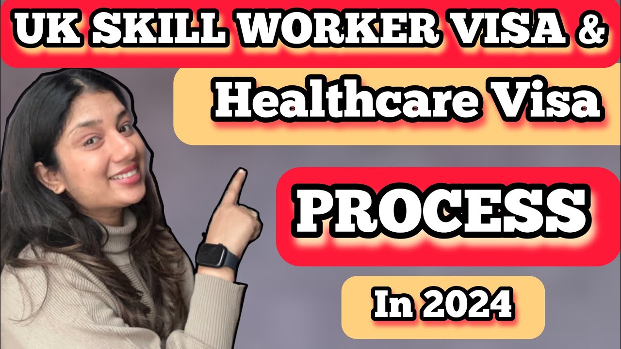 UK Skill Worker & Healthcare Process in 2024 || care home VISA ...