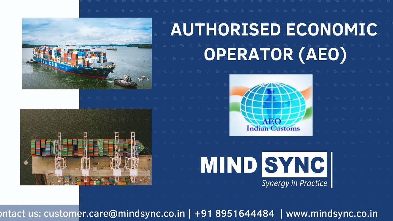 AEO Certification in India | Comprehensive Guide to Authorised Economic ...