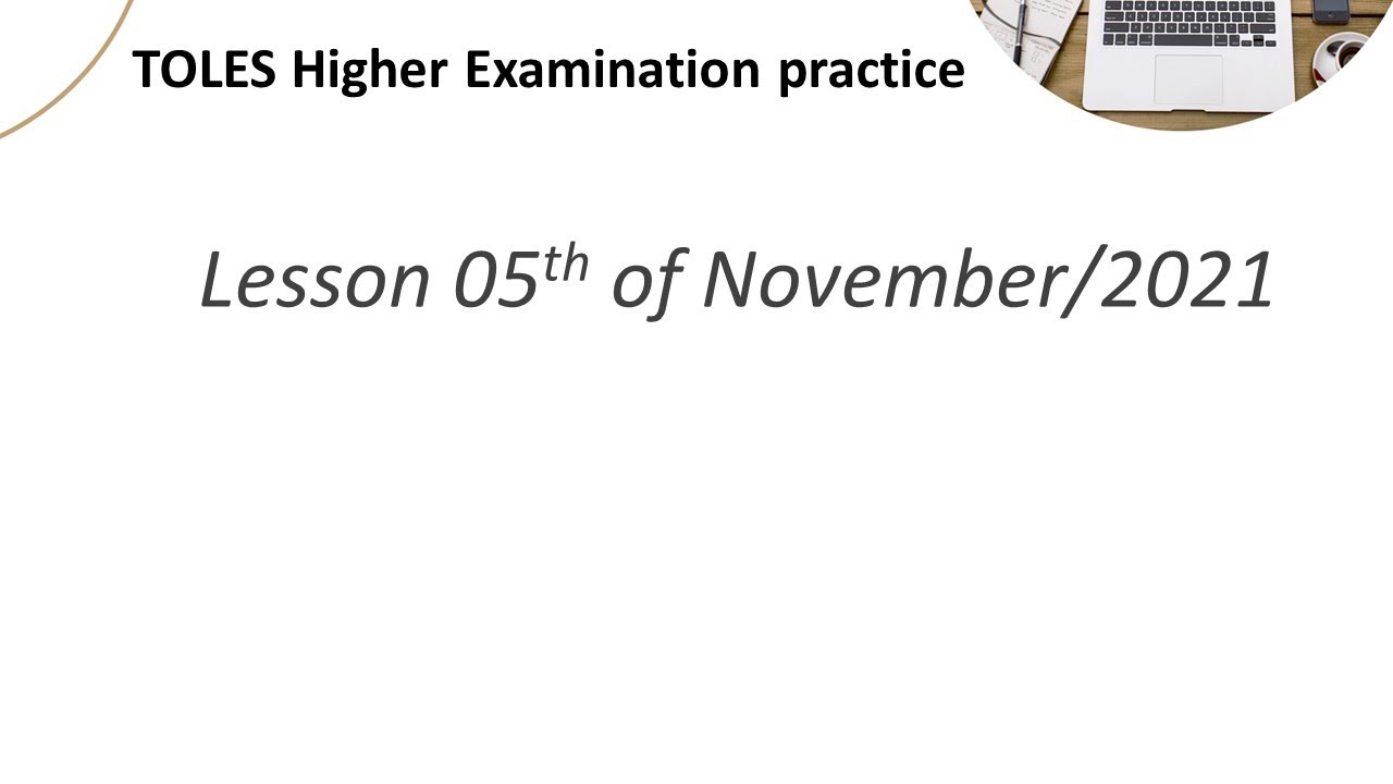 Lesson 22 05 11 TOLES Higher Examination practice - YouTube