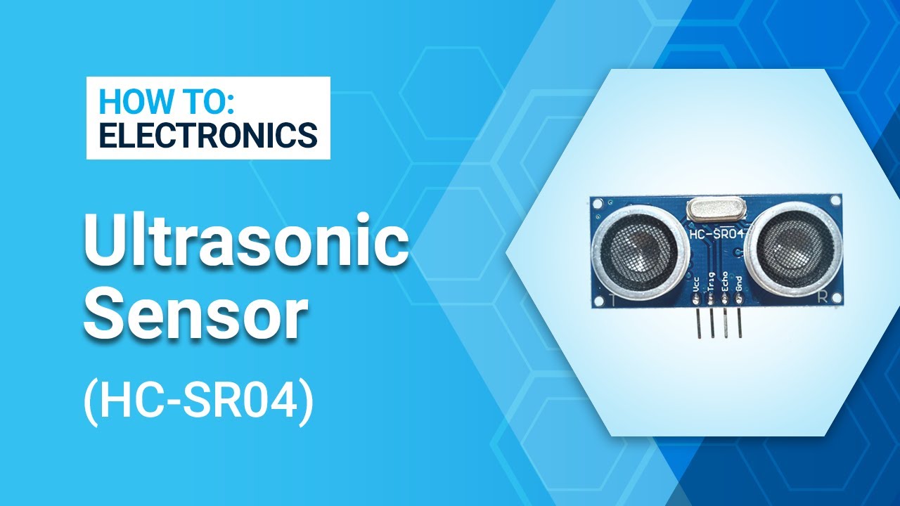 How to Electronics - Ultrasonic Distance Sensor - YouTube