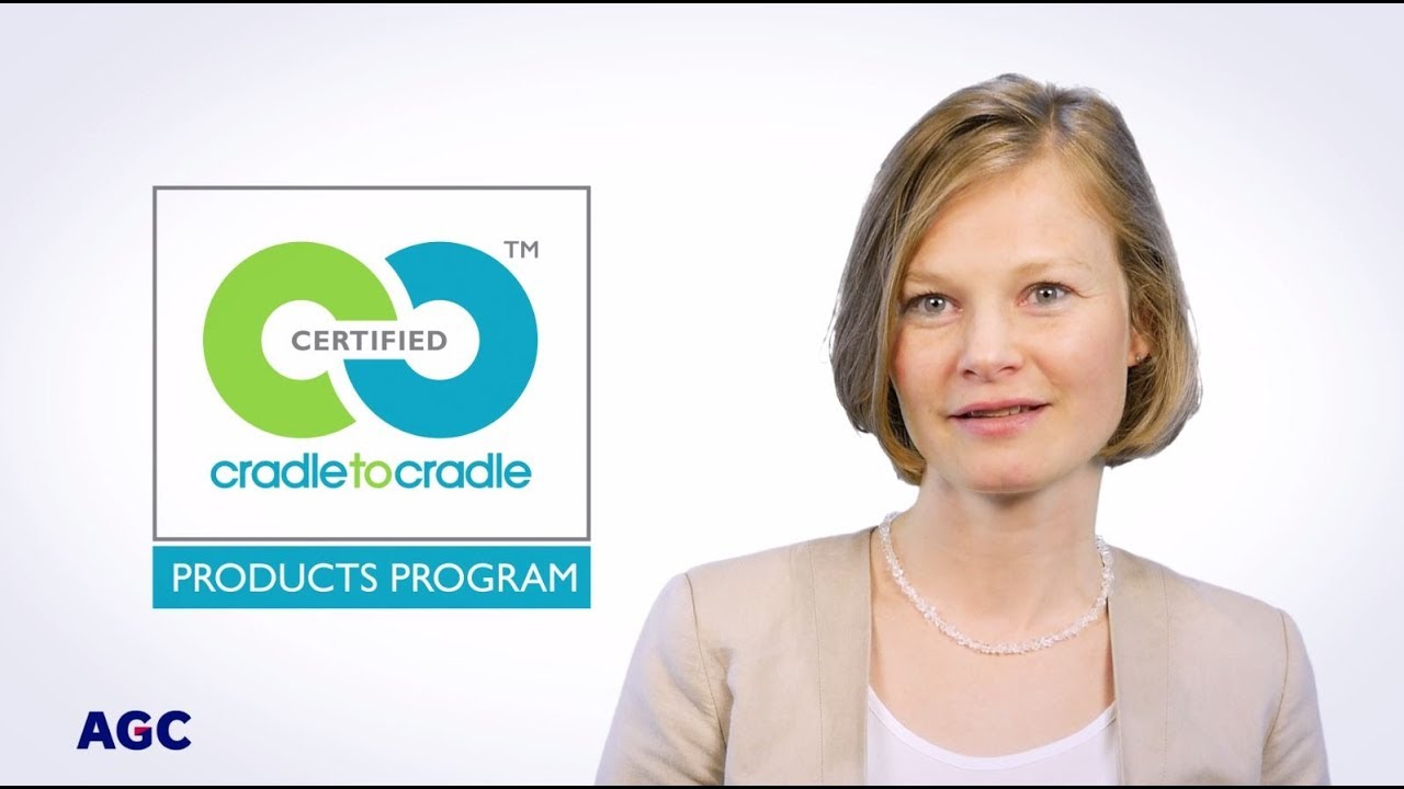 Cradle to Cradle CertifiedTM Bronze for AGC’s insulating glass! - YouTube