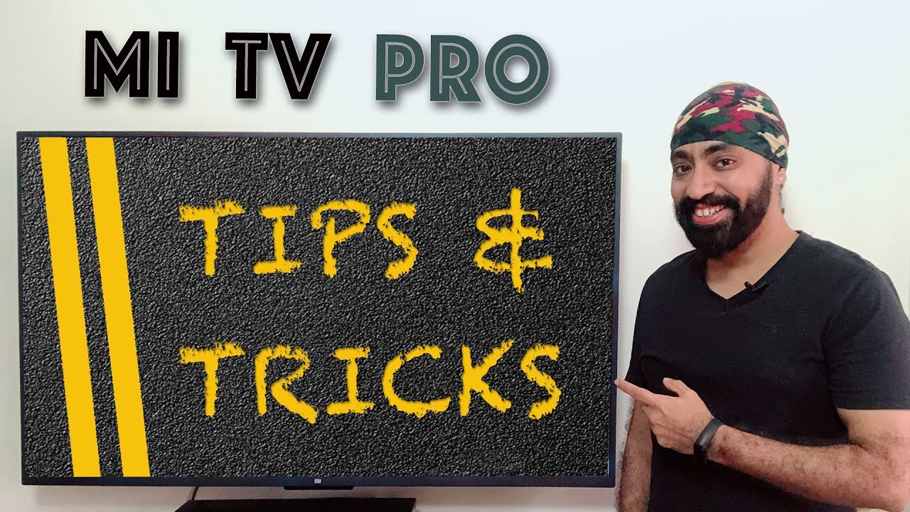 Tips & Tricks - Mi Tv PRO 4 /4A/ 4C - YouTube