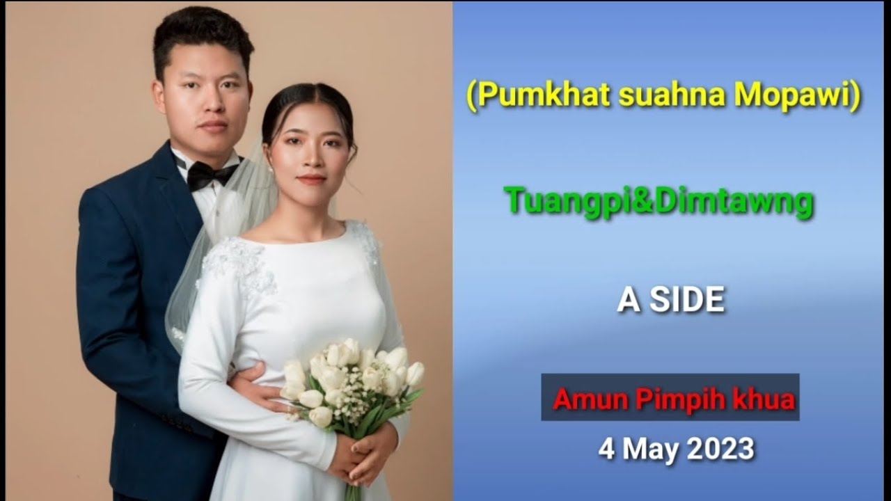 TUANGPI & DIMTAWNG // Pumkhat Suahna Mopawi - YouTube