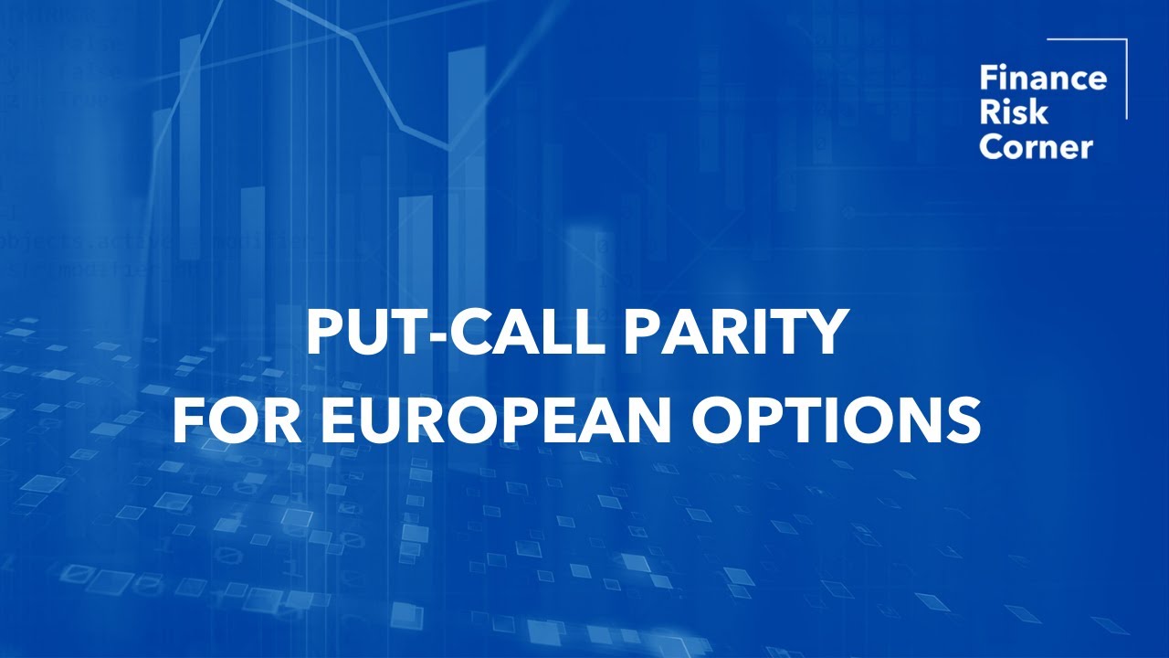 Master Put-Call Parity for European Options - YouTube