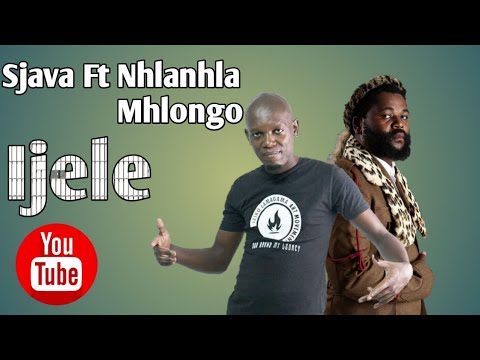 Sjava ft Nhlanhla Mhlongo-ijele - YouTube
