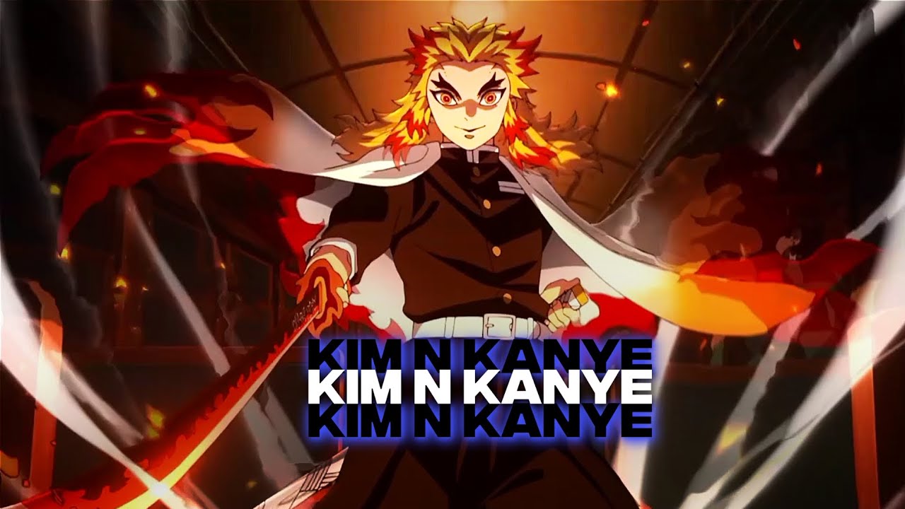 KIM N KANYE 』Demon Slayer『 TRAP/AMV/EDIT 』@GregNewze consegui seu ...