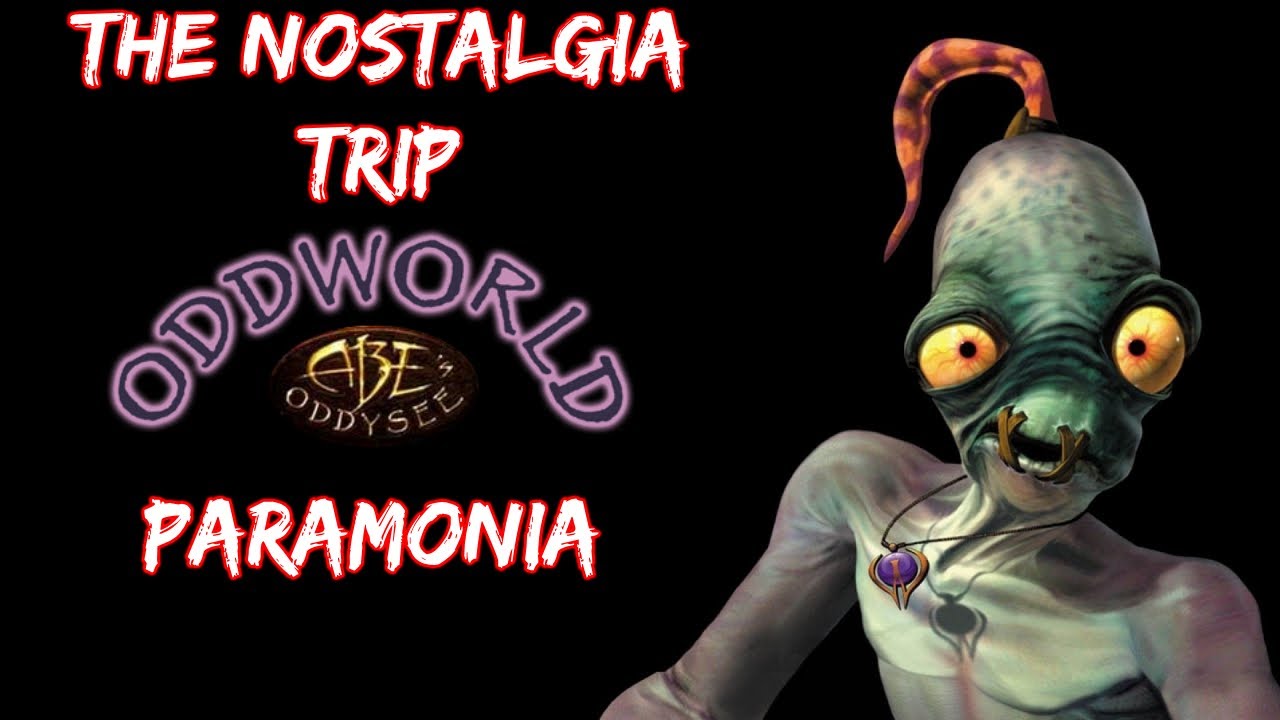 The Nostalgia Trip | Abe's Oddysee | Paramonia - YouTube