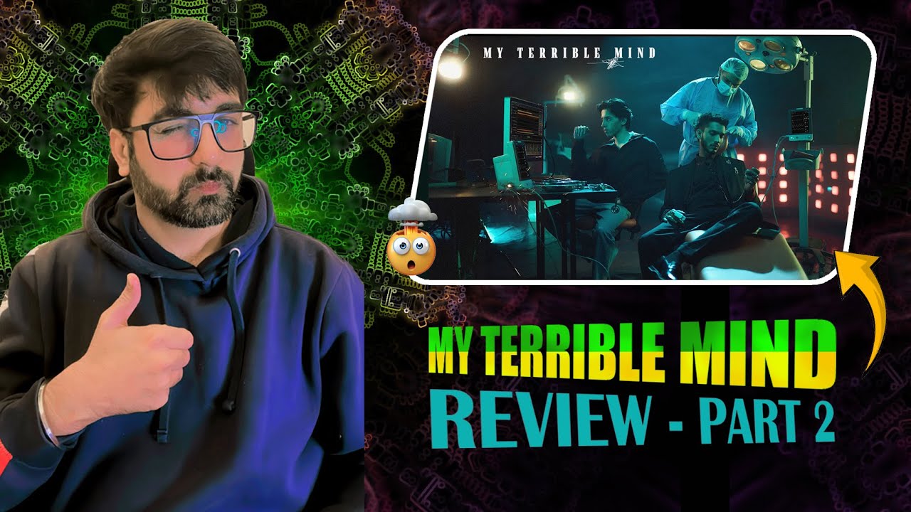 Part II is crazier!! | Talha Anjum - My Terrible Mind | Review | # ...
