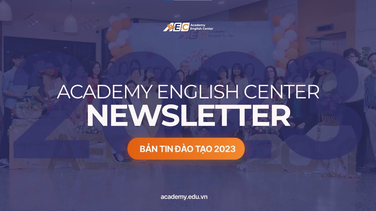 ACADEMY AEC BẢN TIN ĐÀO TẠO - NEWSLETTER 2023 - YouTube