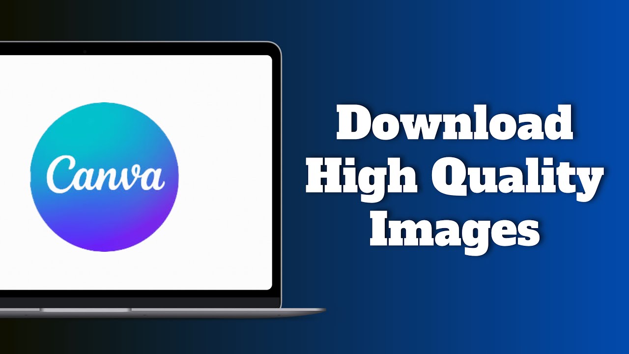 How to Download High Quality Images from Canva - YouTube