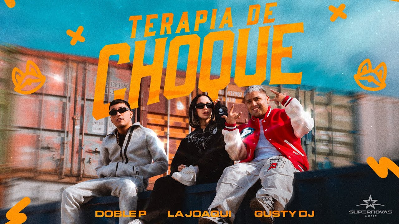 LA JOAQUI, DOBLE P, GUSTY DJ - TERAPIA DE CHOQUE (Video Oficial) - YouTube Music