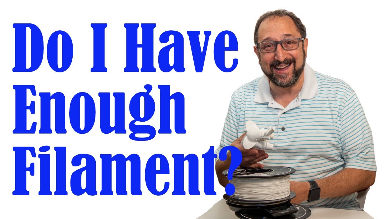 Do I Have Enough Filament YouTube do-i-have-enough-filament-youtube