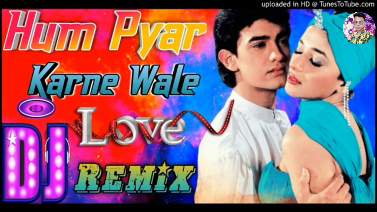 Hum Pyar Karne Wale Remix|90s Love Dholki Song|Yaar Jalne Walon Ko ...