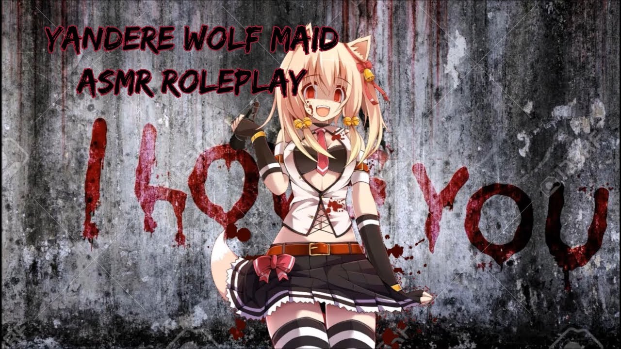 I LOVE YOU Yandere Wolf Maid [ASMR Commission RP] - YouTube