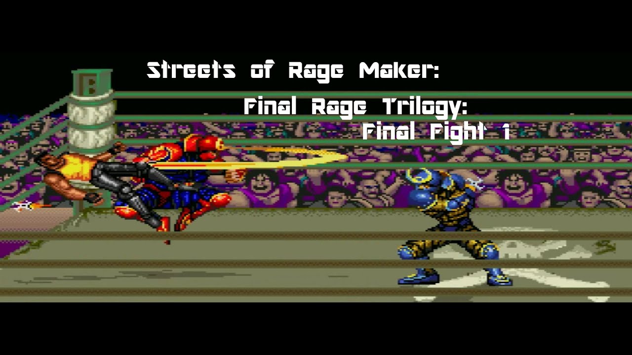 Streets of Rage Maker: Final Rage Trilogy: Final Fight 1 - YouTube
