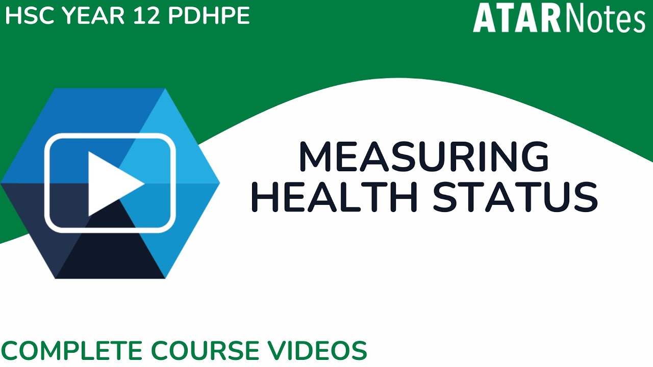 Measuring Health Status - HSC Year 12 PDHPE Complete Course Videos ...