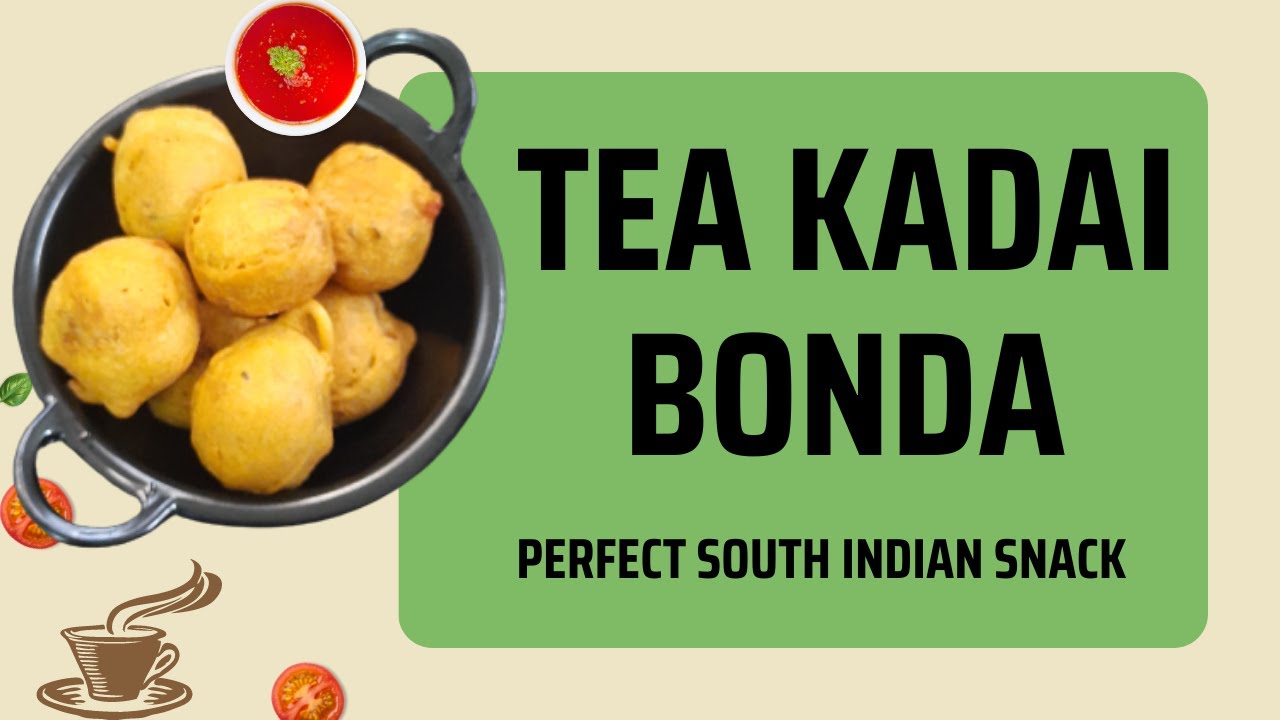 Tea Kadai Bonda | Street Food Recipe | Popular South Indian Snack ...