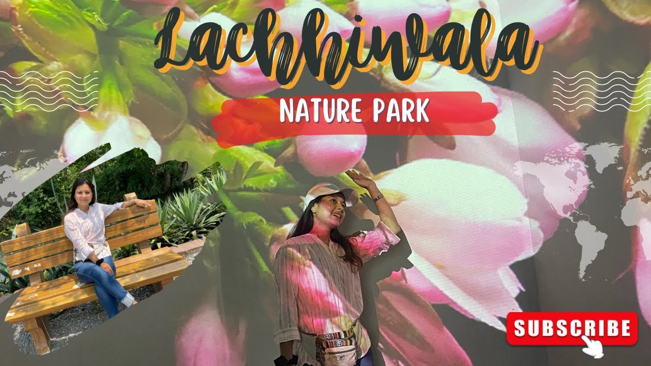 Lachhiwala Nature Park Dehradun || #summervibes #picnicspot - YouTube