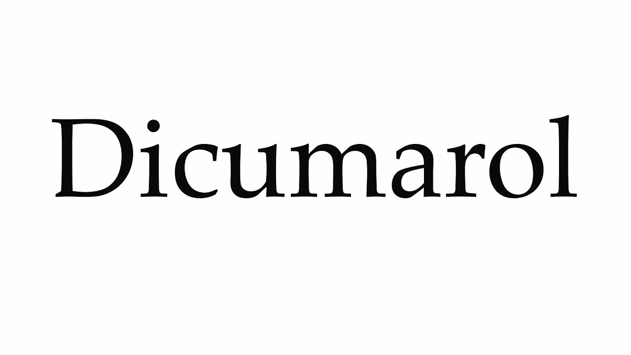 How to Pronounce Dicumarol - YouTube