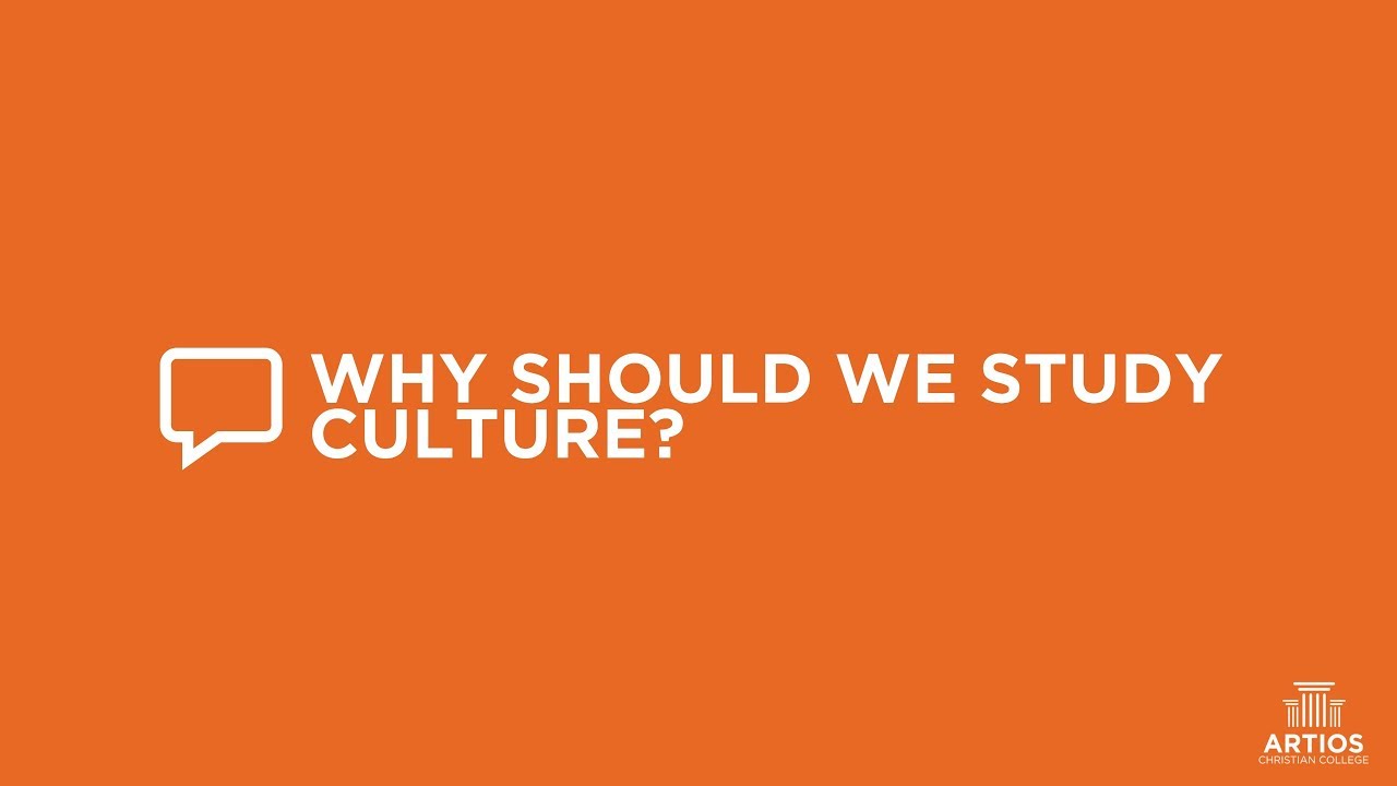 Why Should We Study Culture? - YouTube